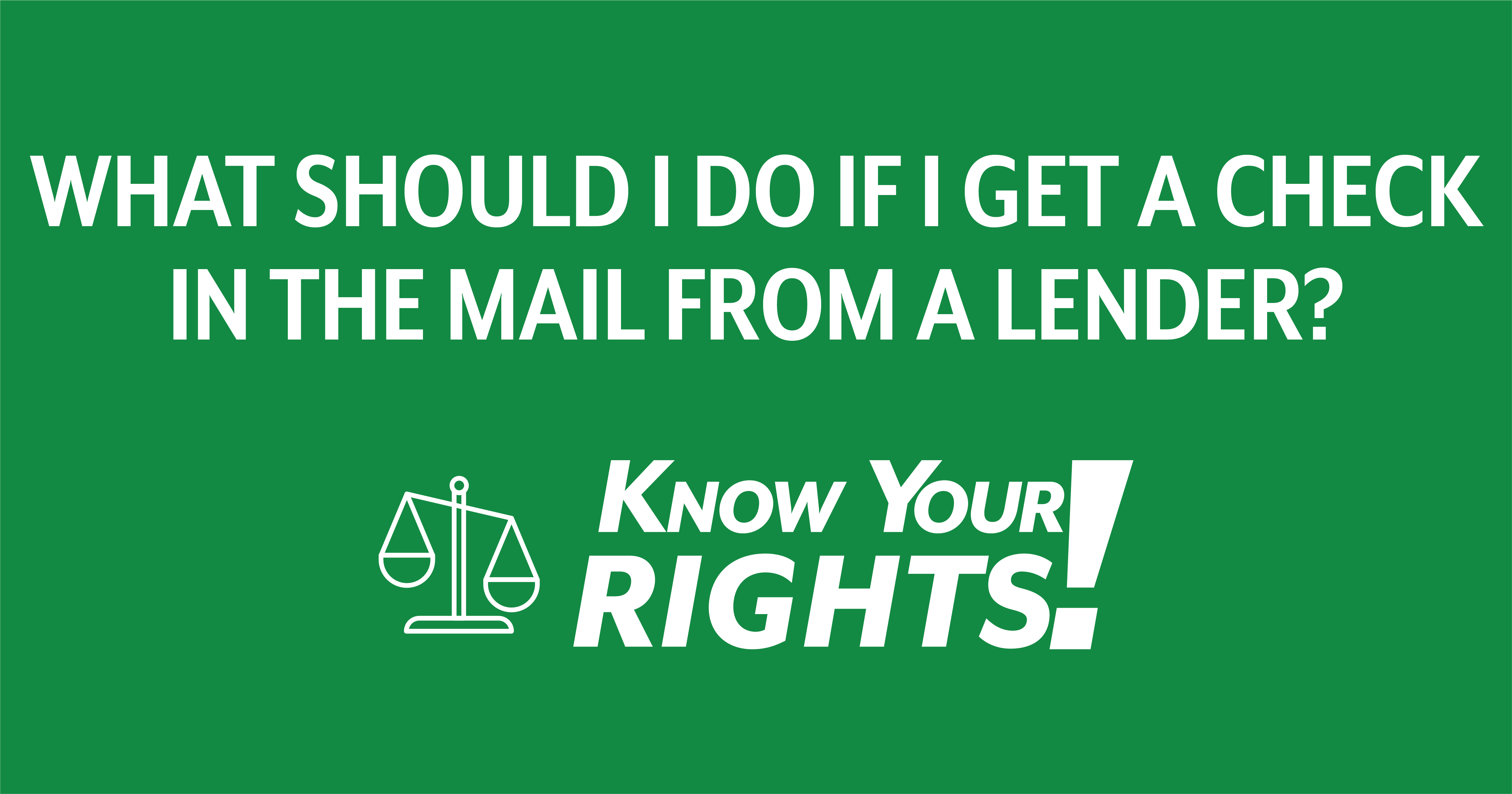 What Should I Do If I Get A Check In The Mail From A Lender SLLS What Should I Do If I Get A Check In The Mail From A Lender SLLS
